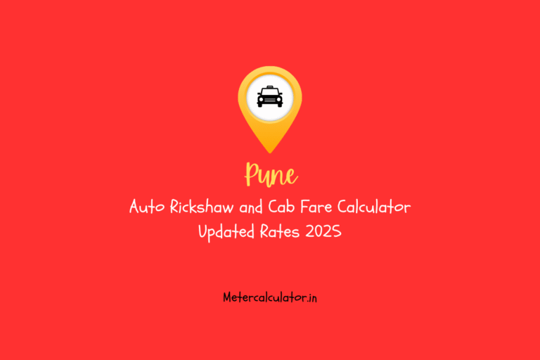 Pune Auto Rickshaw and Cab Fare Calculator – Updated Rates 2025 - Meter ...
